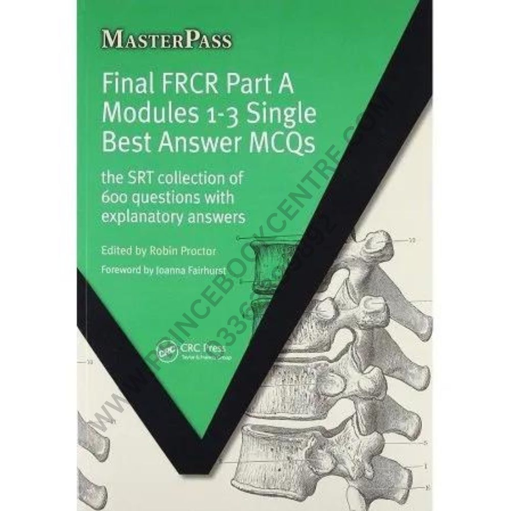Final FRCR Part A Modules 1-3 SBA MCQs – Prince Book Centre