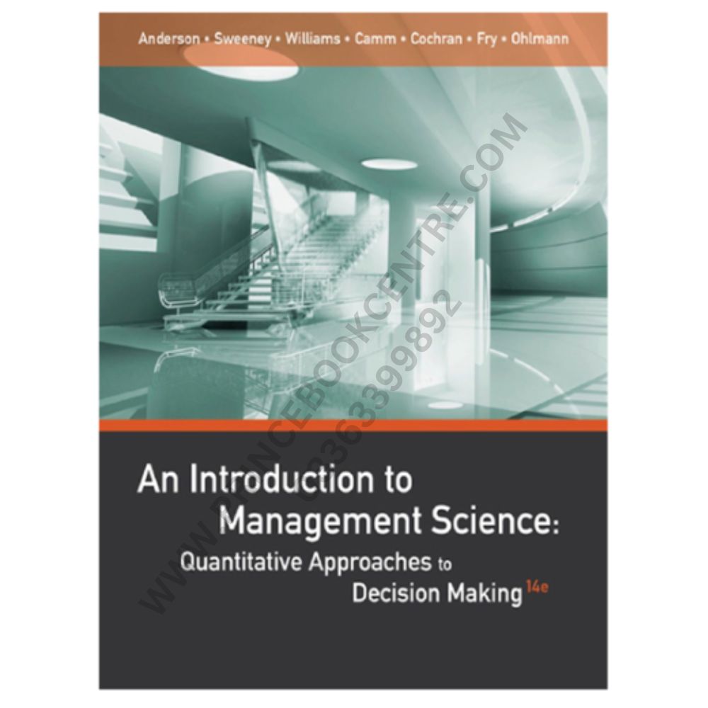 An Introduction To Management Science: Quantitative Approaches To Deci ...
