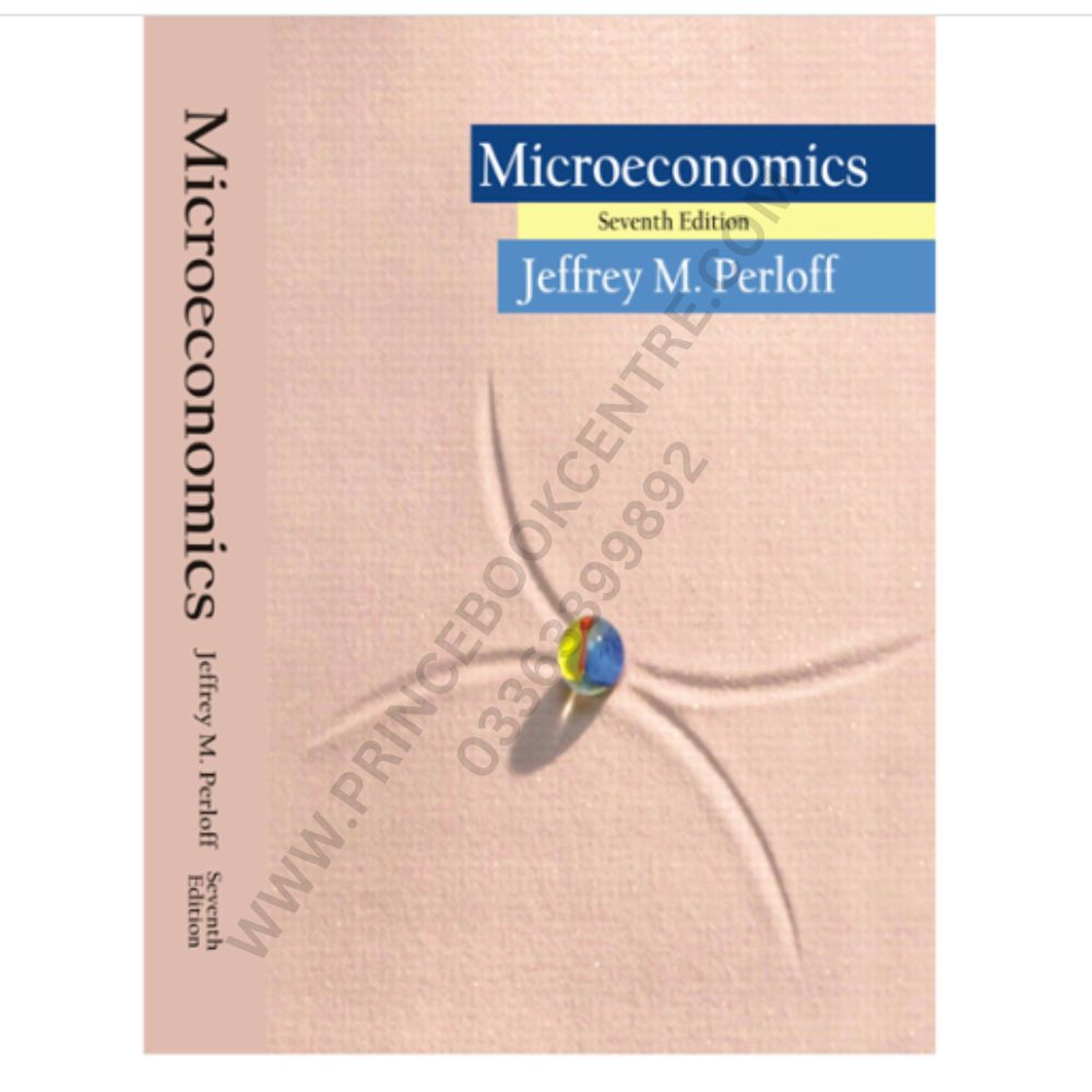 Microeconomics 7th by Jeffrey M. Perloff – Prince Book Centre