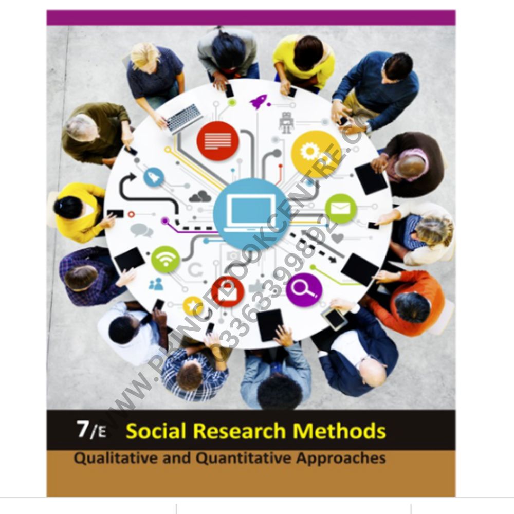 Social Research Methods by W. Lawrence Neuman 7th – Prince Book Centre