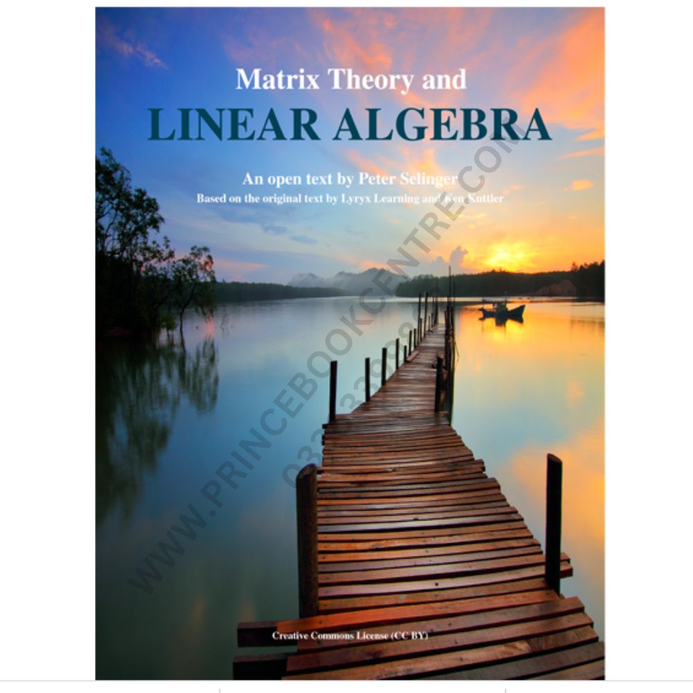 Matrix Theory and Linear Algebra by Peter Selinger – Prince Book Centre