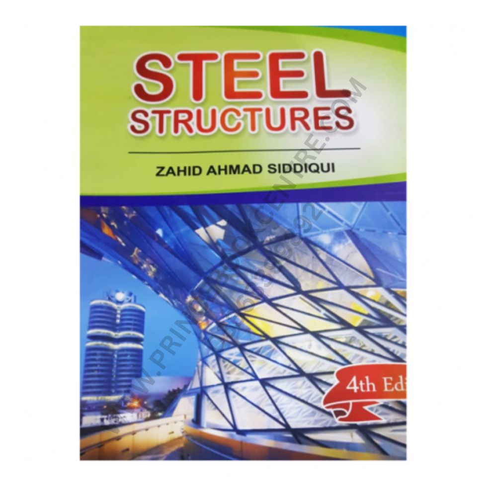 Steel Structures 4th Edition by Zahid Ahmad Siddiqi (Set of 2 Books ...
