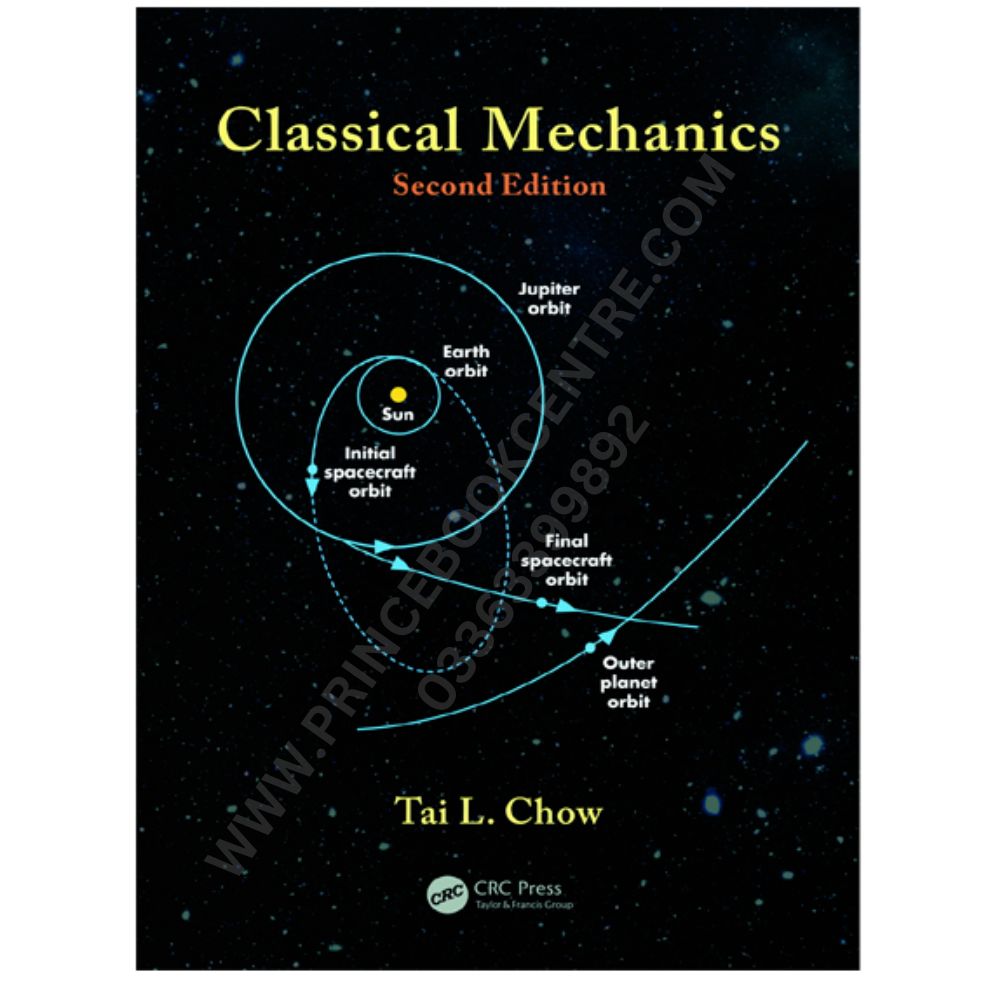 Classical Mechanics 2nd edition by Tai L. Chow – Prince Book Centre