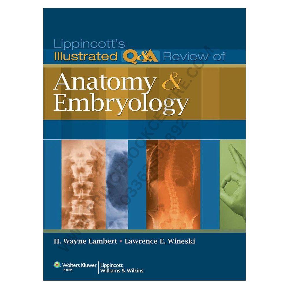 Lippincott's Illustrated Q&A Review Of Anatomy And Embryology (Lippinc ...