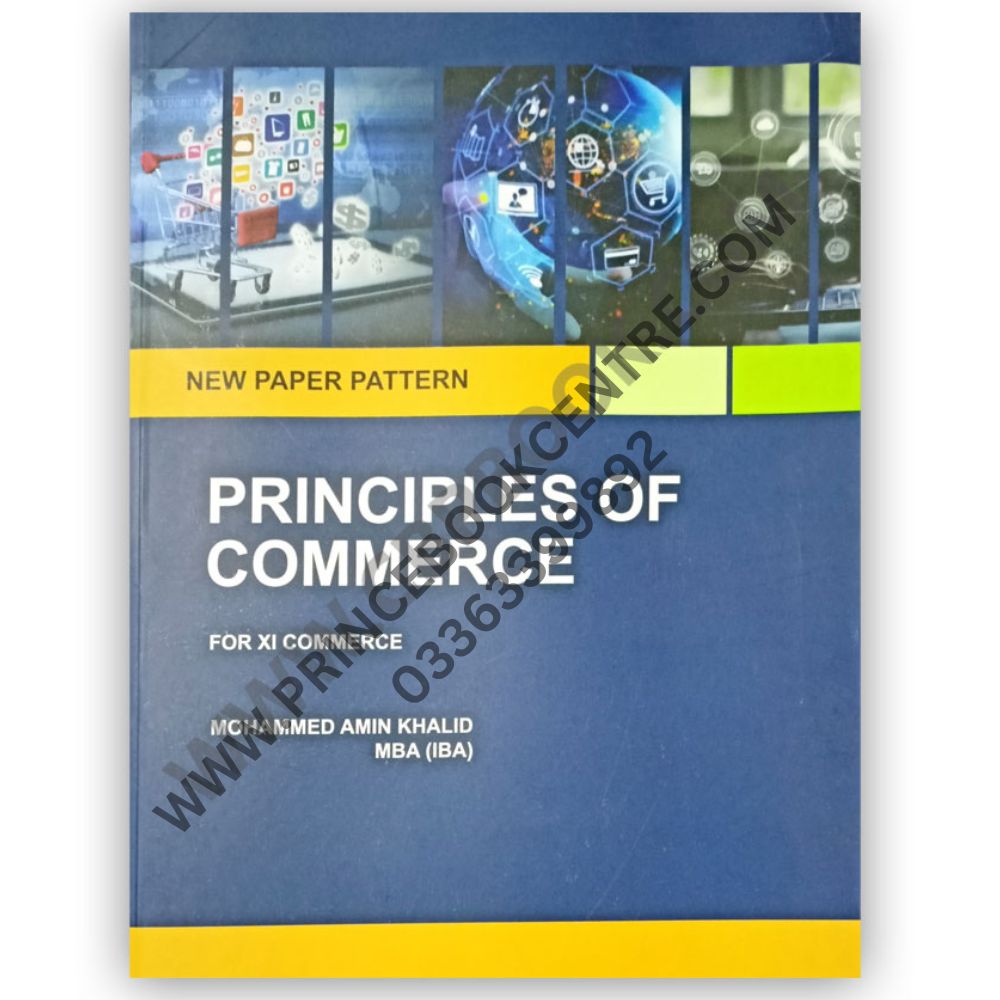 Principles Of Commerce For First Year Commerce By Muhammad Amin Khalid ...
